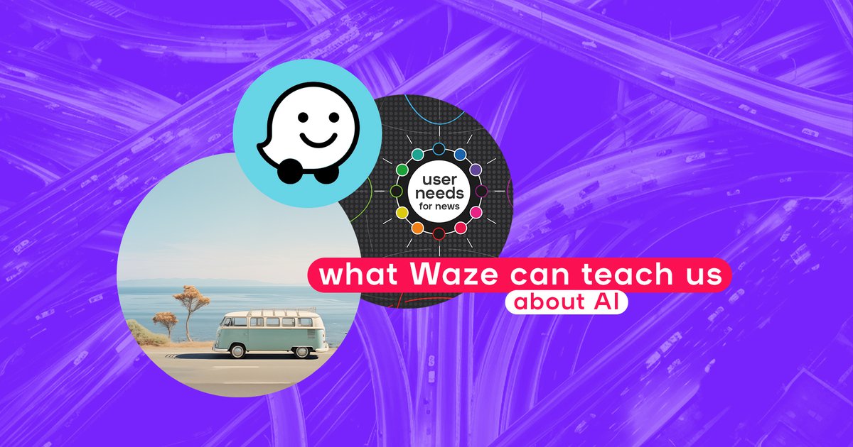 What Waze can teach us about AI in journalism