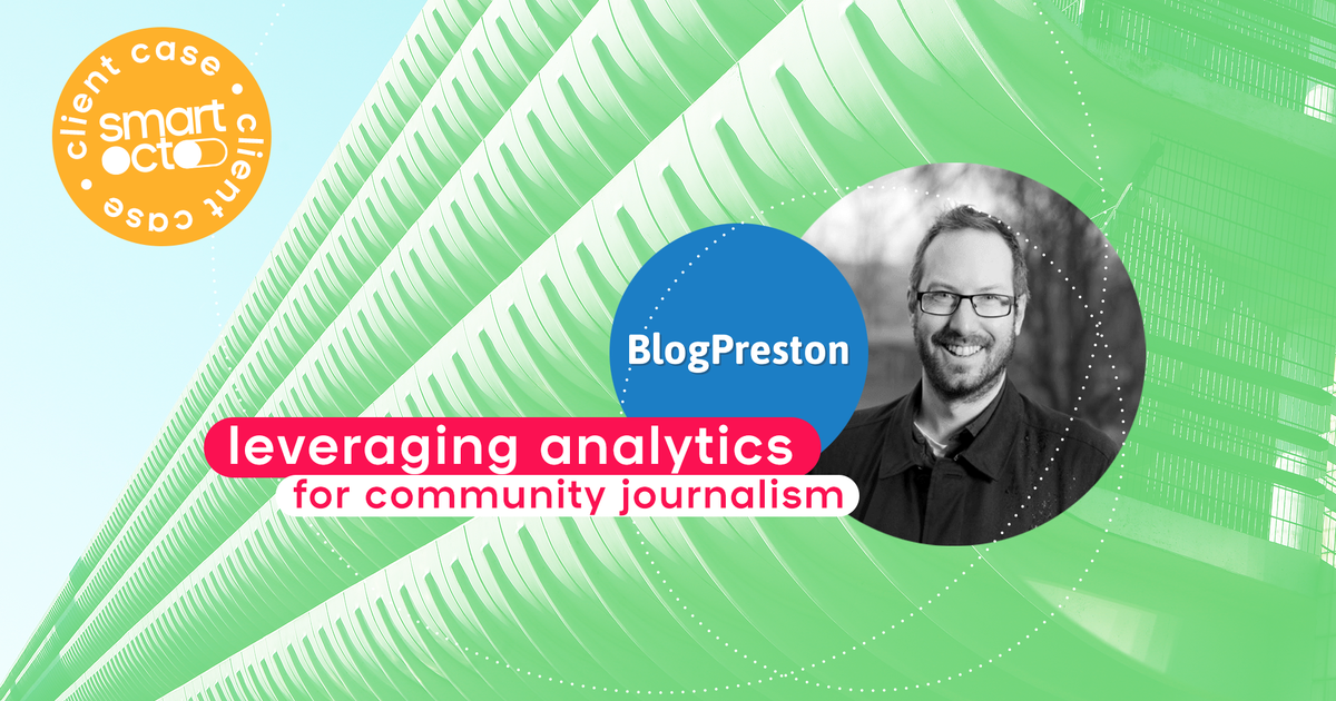 Blog Preston uses smartocto's CPI for better community journalism